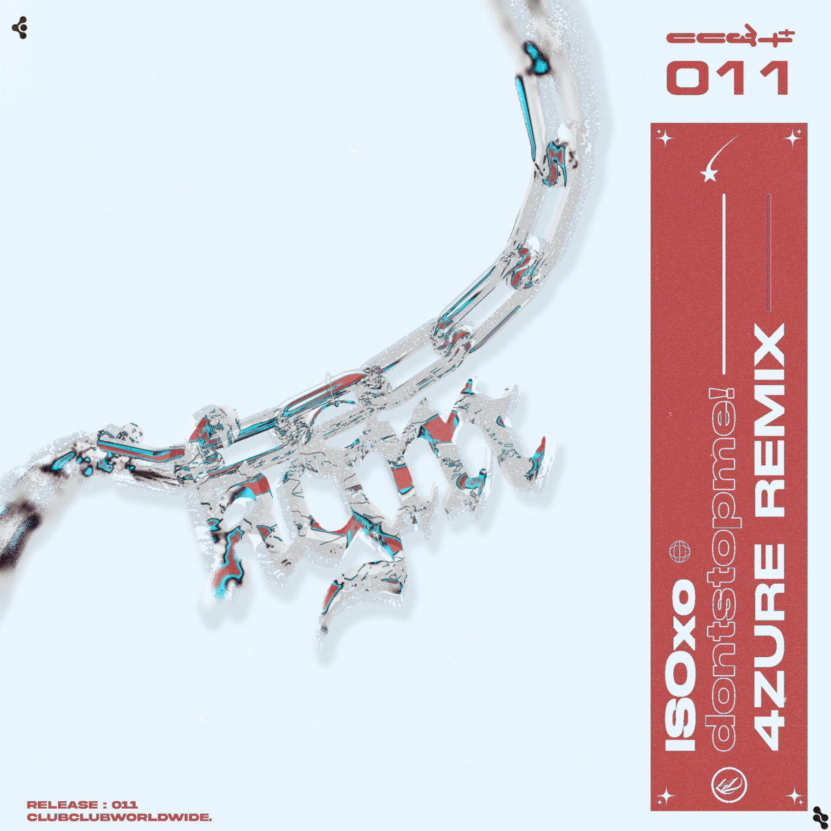 ISOxo - dontstopme! (4ZURE Remix) | Club Club Worldwide!