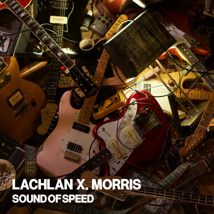 Sound Of Speed EP | Lachlan X. Morris