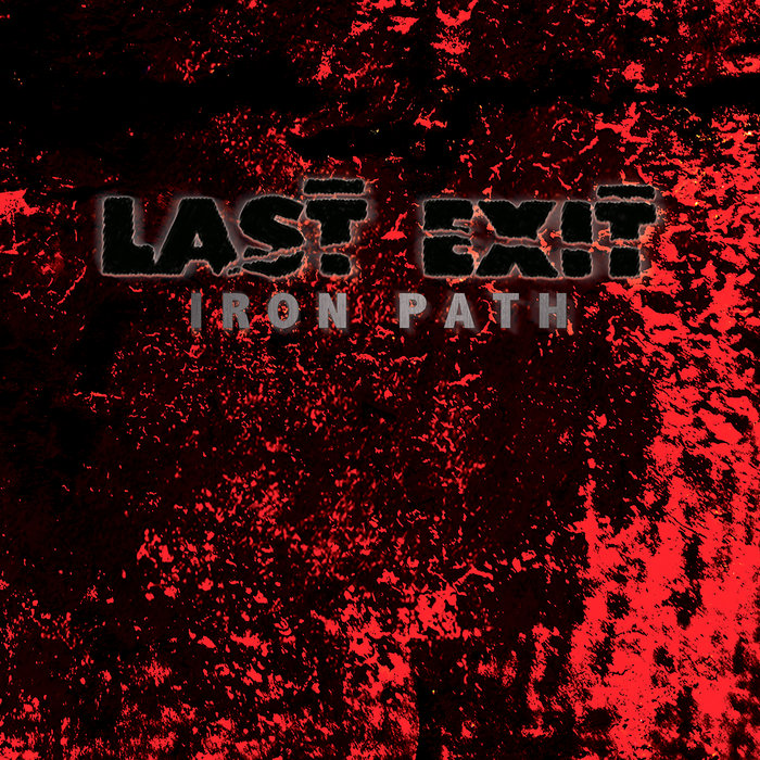 Iron Path | Last Exit | Bill Laswell