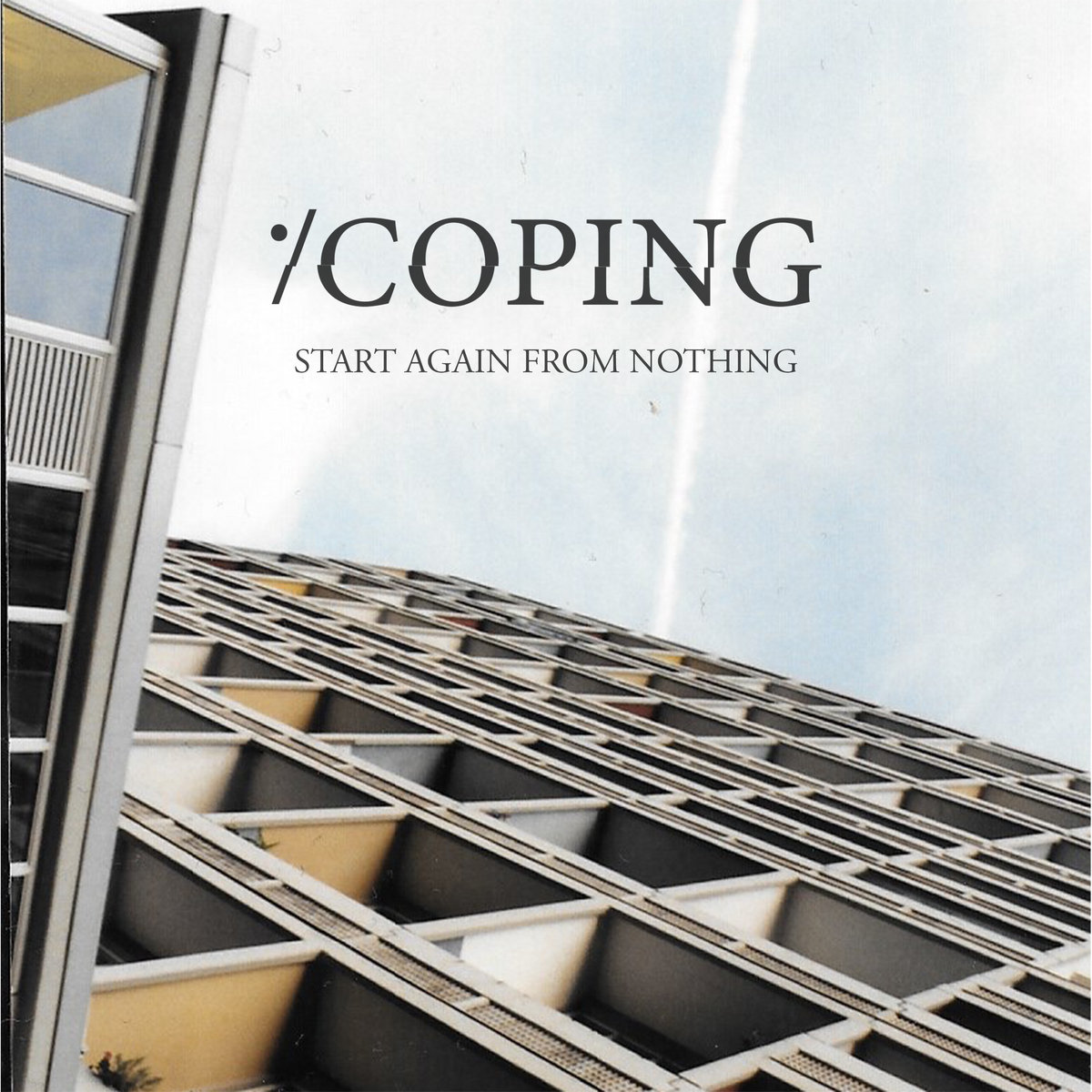Start Again from Nothing | Coping