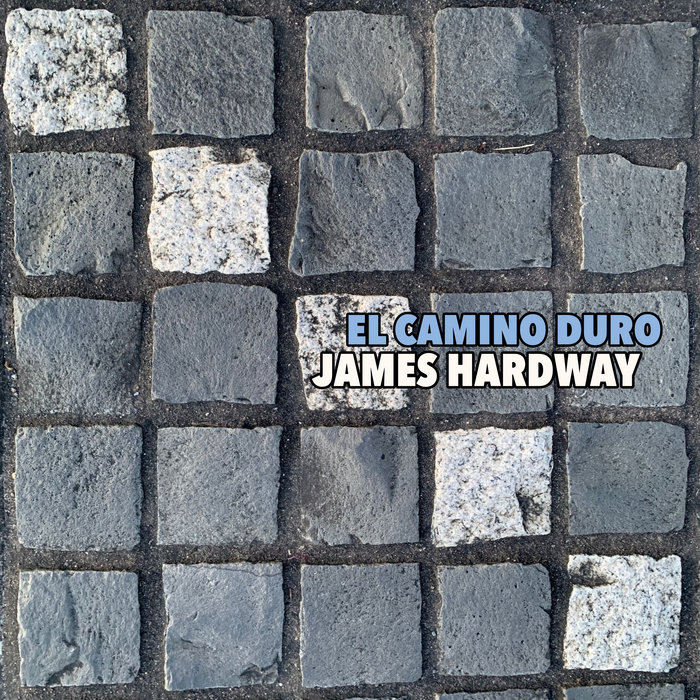 El Camino Duro | James Hardway | David Harrow