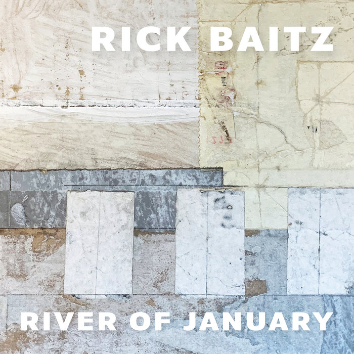 River of January | Rick Baitz