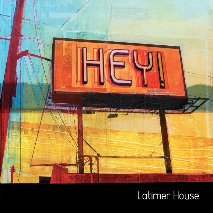 Hey! - album | Latimer House