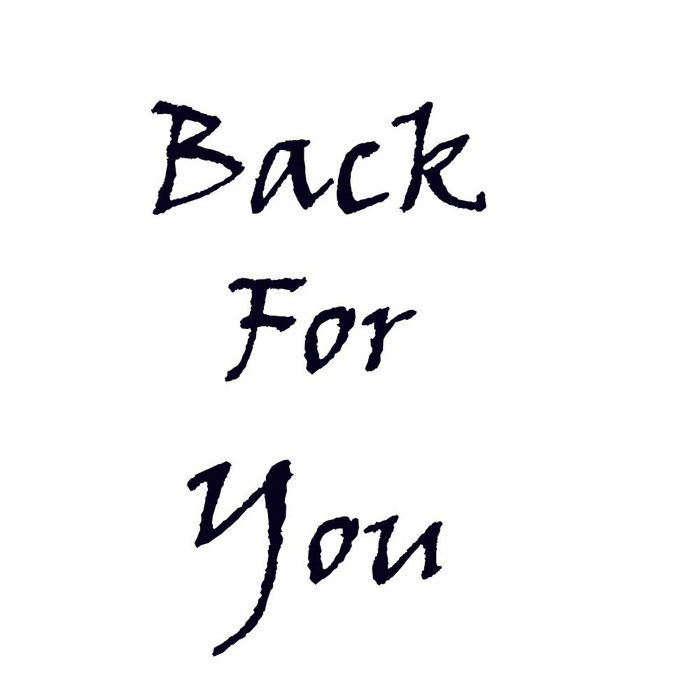 Back for you | Holly Wang