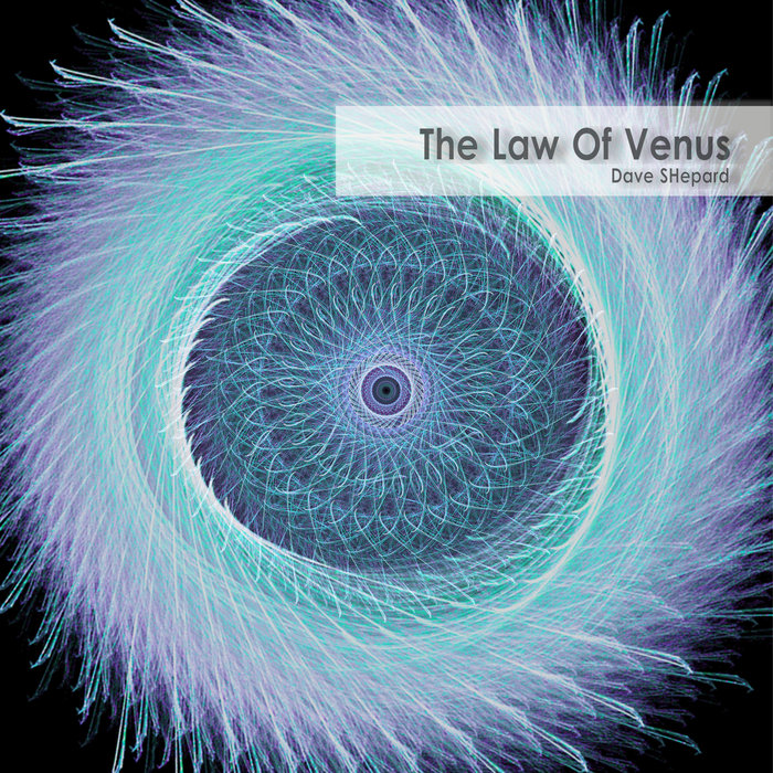 The Law Of Venus | Dave Shepard