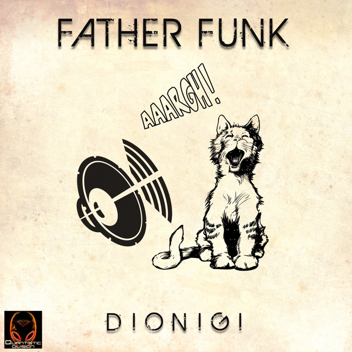 Father Funk | DIONIGI | Dionigi
