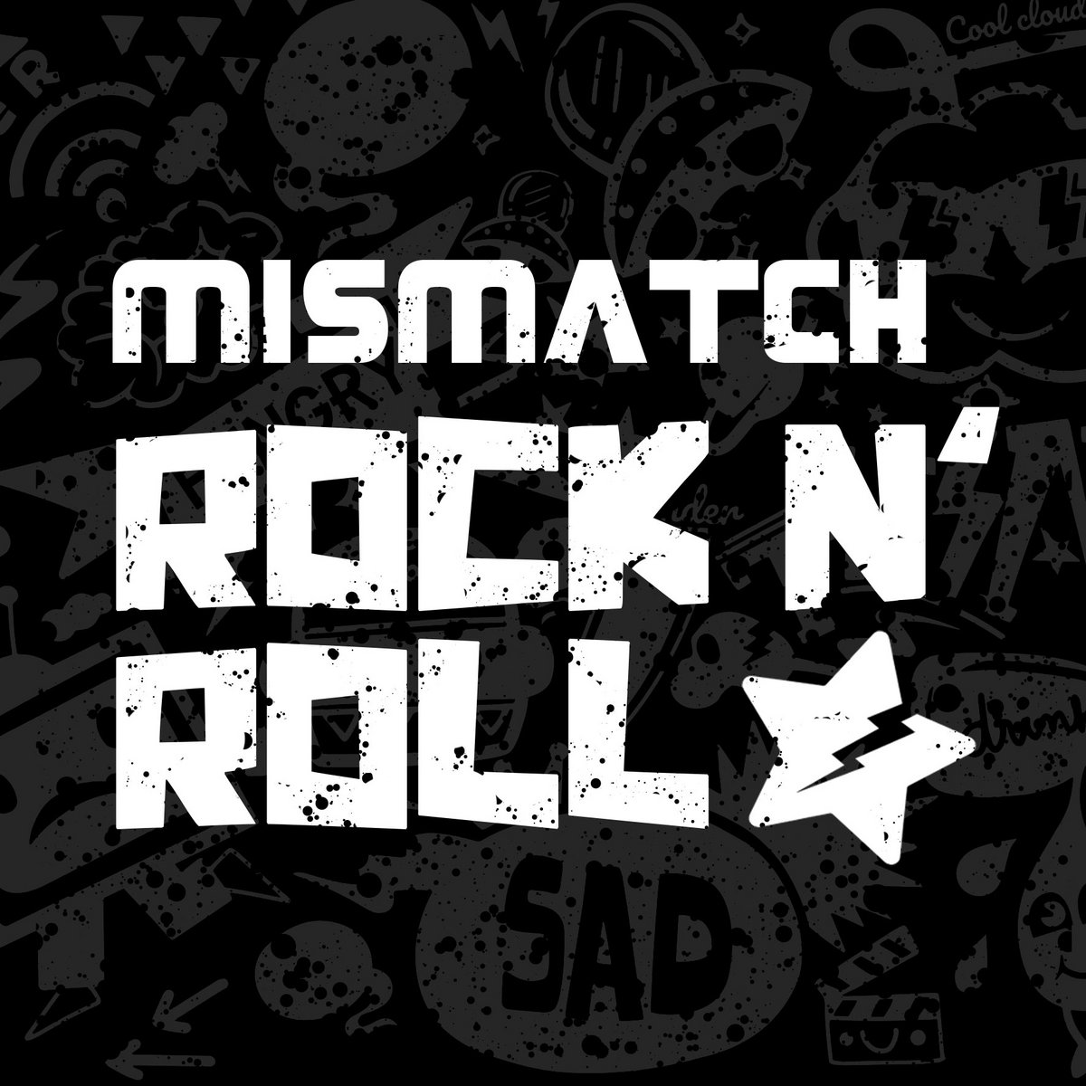 Rock n' Roll (demo) | Mismatch
