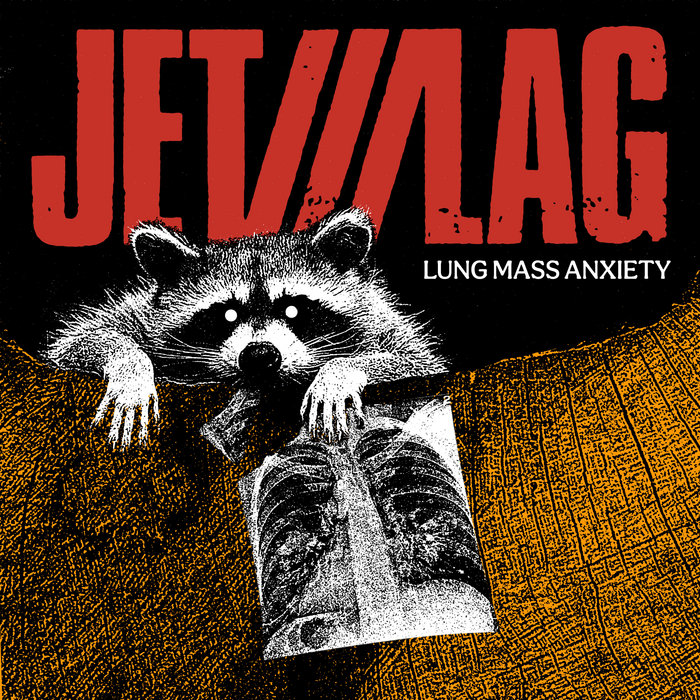 Lung Mass Anxiety | Jet///Lag