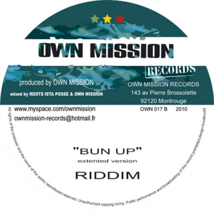bun up riddim | Own mission records