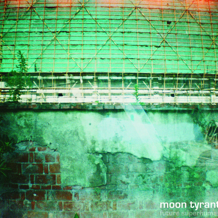 Future Superhuman | Moon Tyrant