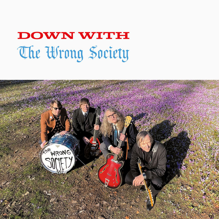 Down With | The Wrong Society