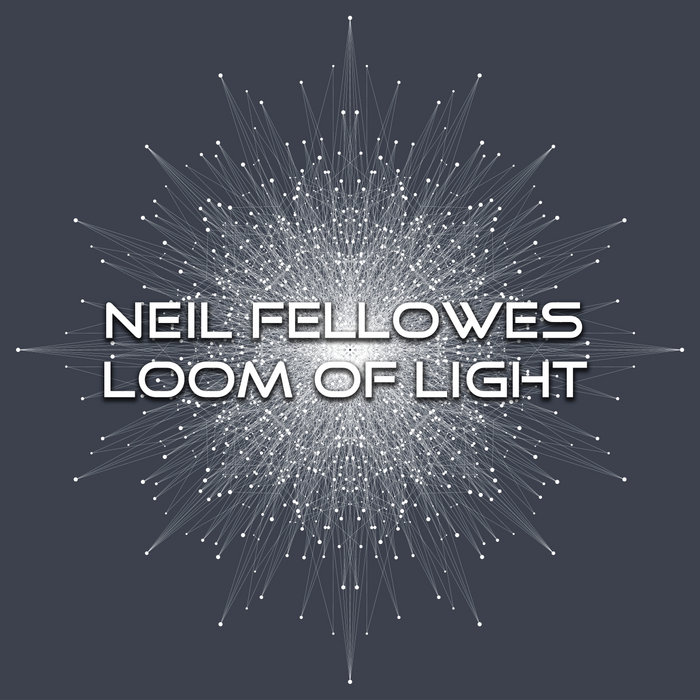 Loom of Light | Neil Fellowes