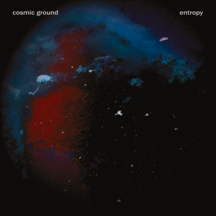 Entropy Cosmic Ground