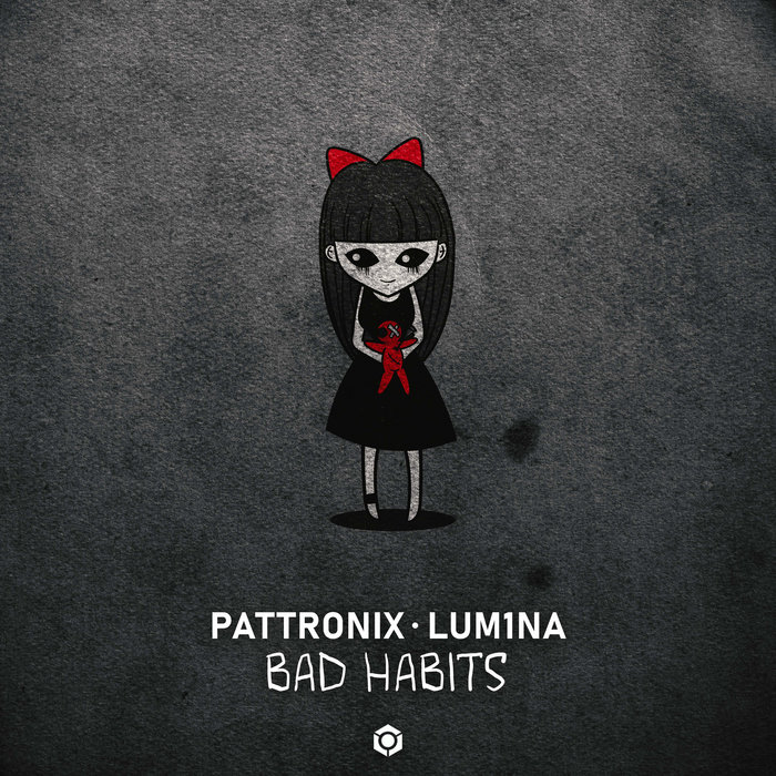 Bad Habits | Pattronix, Lum1na | Blue Tunes Records