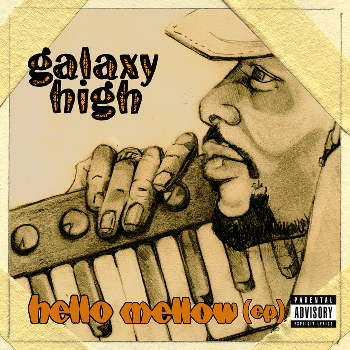 Hello Mellow EP | Galaxy High