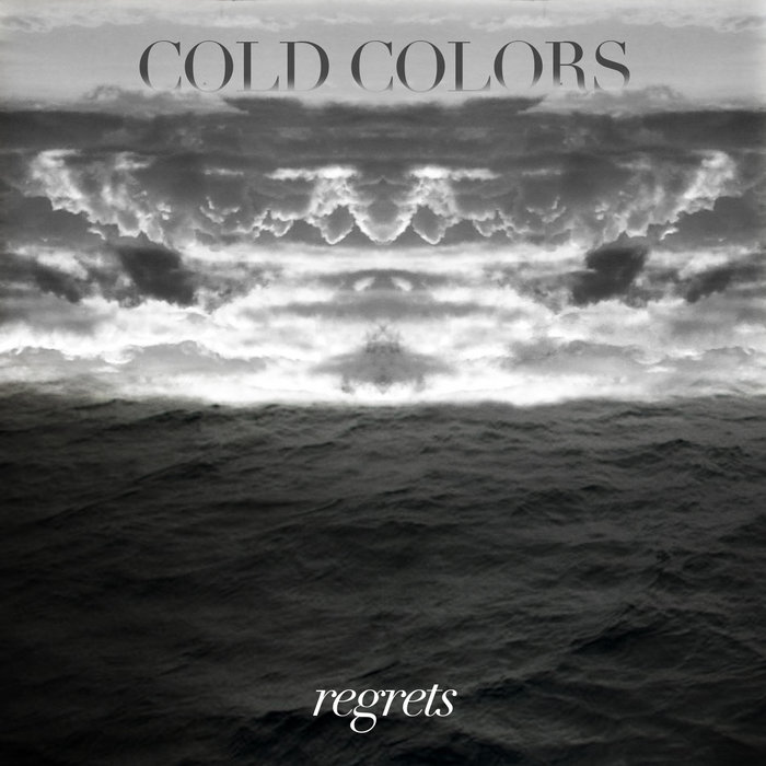 Regrets | Cold Colors