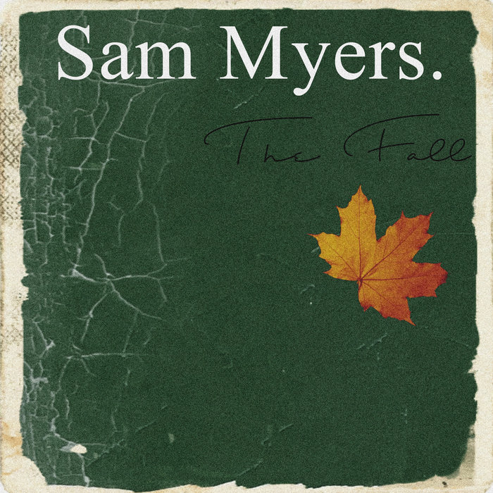 The Fall | Sam Myers