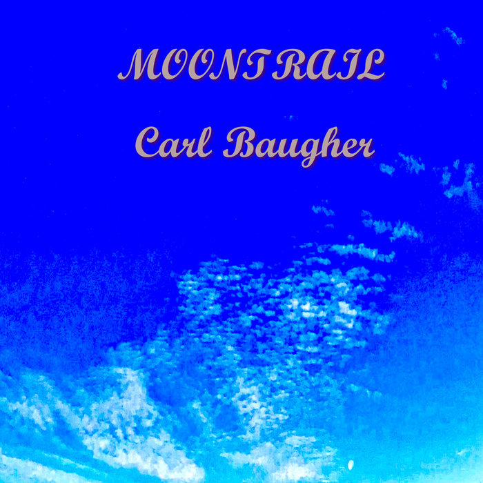 Moontrail | Carl Baugher