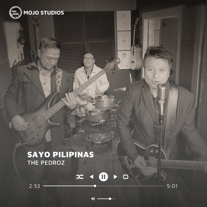 SAYO, PILIPINAS | THE PEDROZ | Mojo Studios