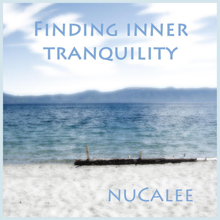 Finding Inner Tranquility | Jeff Lillard | nuCalee