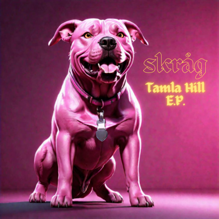 Tamla Hill E.P. | skråg