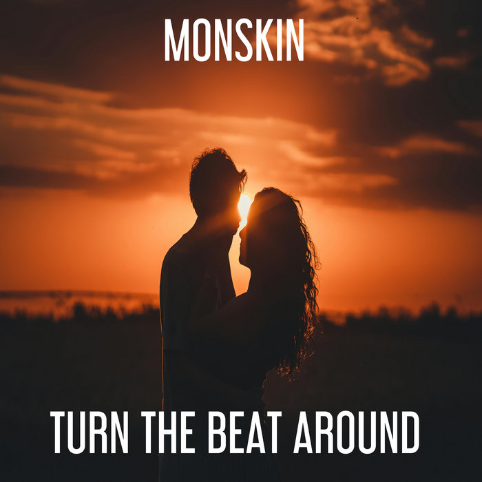 Turn The Beat Around | Monskin