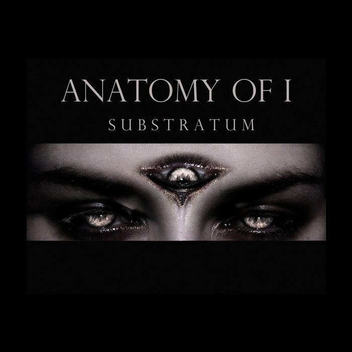 Substratum | Anatomy of I