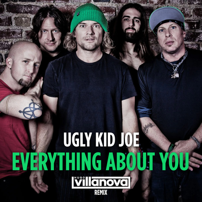 Ugly Kid Joe - Everything About You (Hugo Villanova Remix) | Hugo Villanova