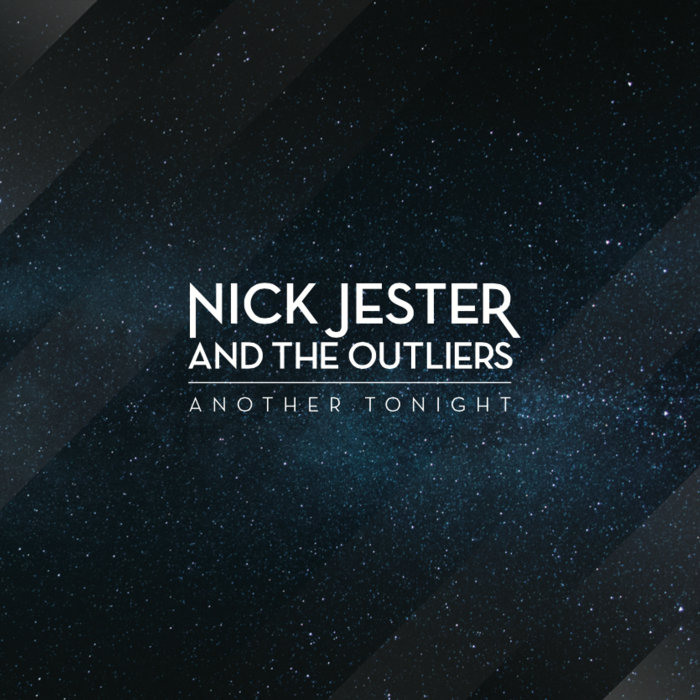 Another Tonight | Nick Jester and the Outliers