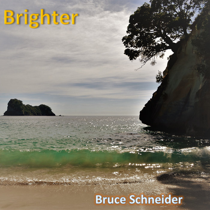Brighter | Bruce Schneider