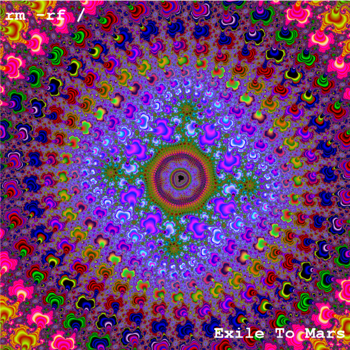 rm -rf / | Exile To Mars