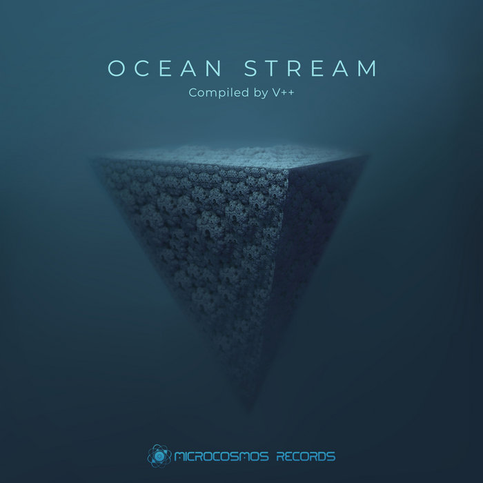 Ocean Stream | Microcosmos Chill-out