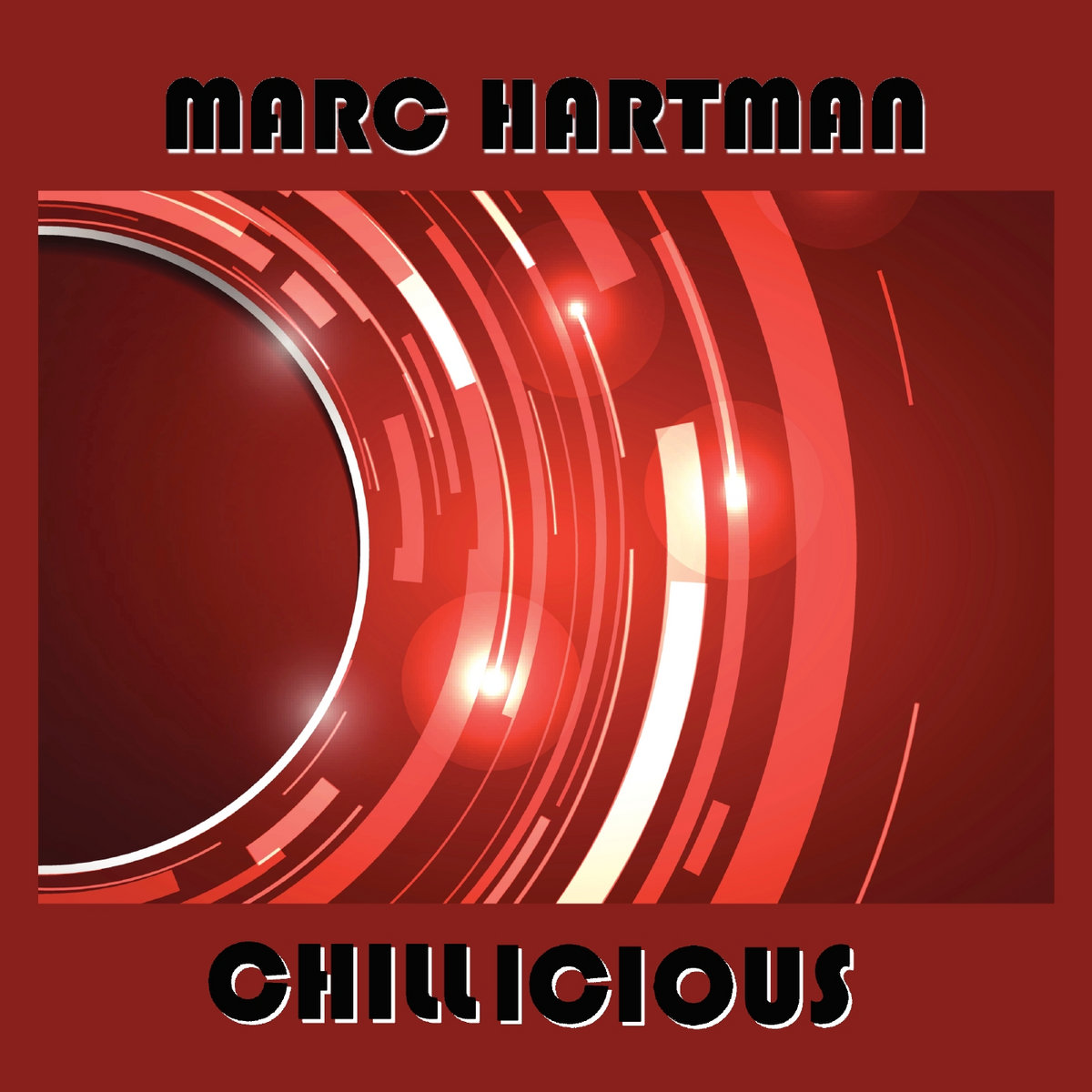 Chillicious | Marc Hartman | Lemongrassmusic
