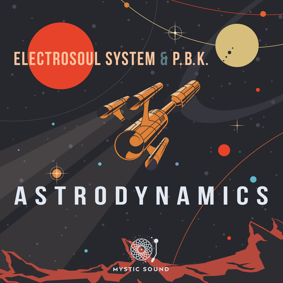 Electrosoul System & P.B.K. — Astrodynamics | Mystic Sound Records