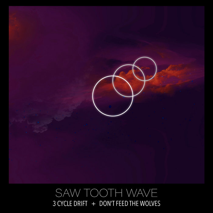 3 Cycle Drift | Saw Tooth Wave