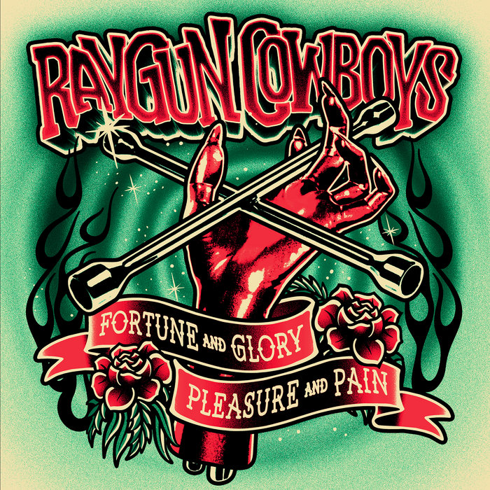 Fortune and Glory, Pleasure and Pain | Raygun Cowboys