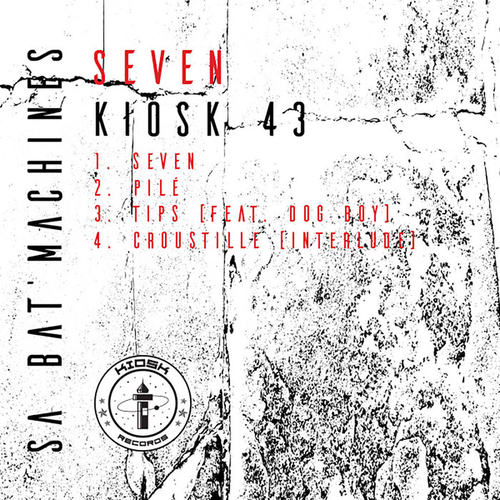 Seven | Sa Bat' Machines | Kiosk Records