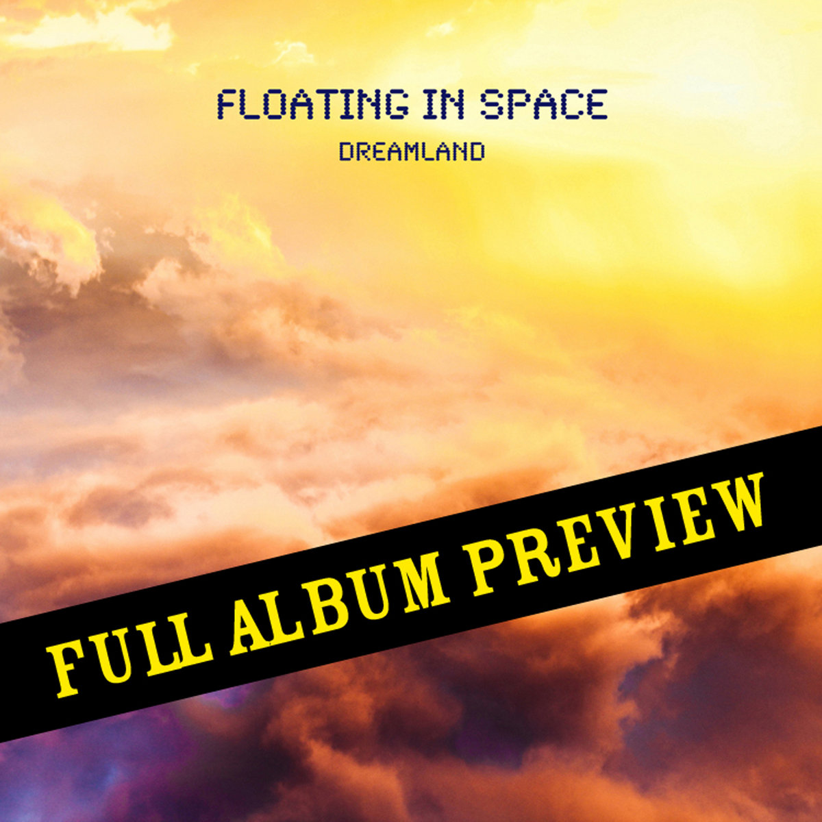 Album Preview: Dreamland | Floating In Space | Deep Elm Records