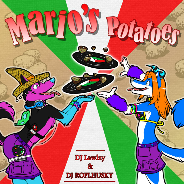 Mario's Potatoes | DJ Lawlzy + DJ ROFLHUSKY