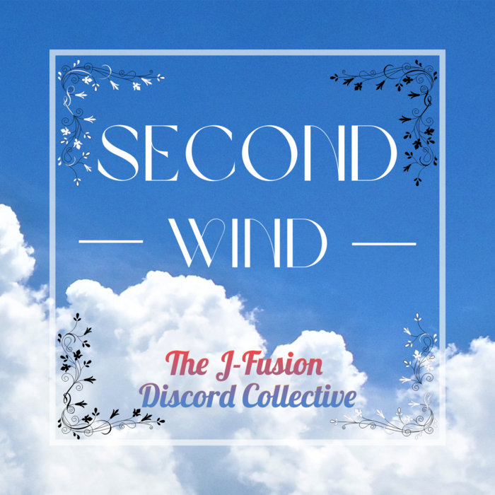 Second Wind | J-Fusion Discord Collective