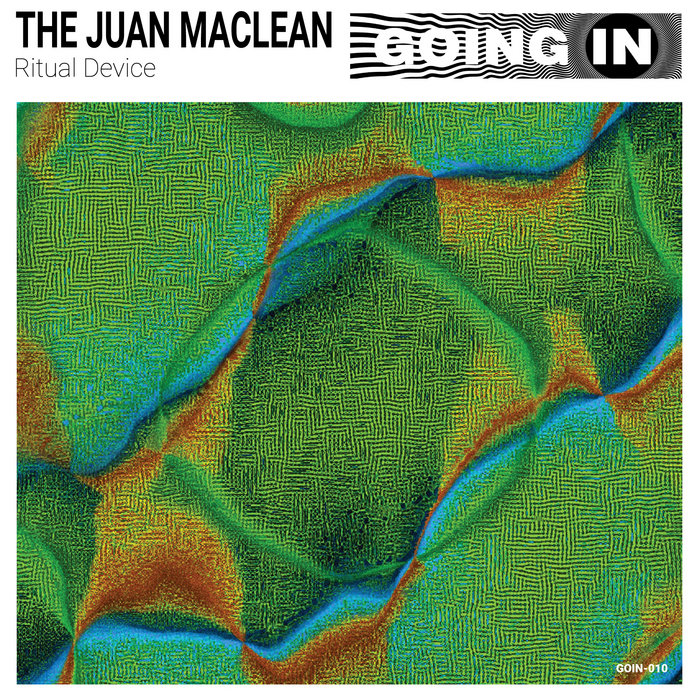 Ritual Device [Going In 010] | The Juan Maclean