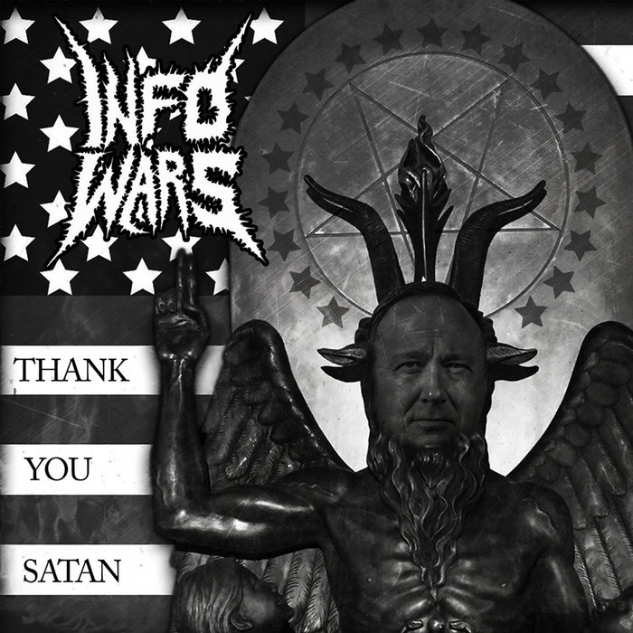 Thank You Satan | INFO WARS