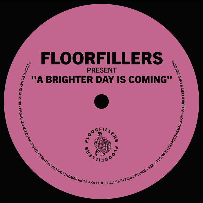 A Brighter Day Is Coming | Floorfillers