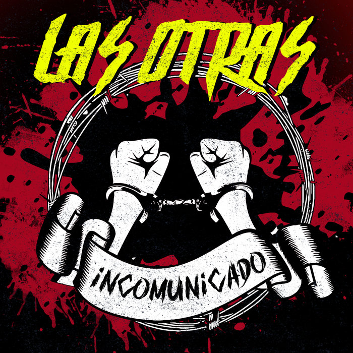 Incomunicado | Las Otras