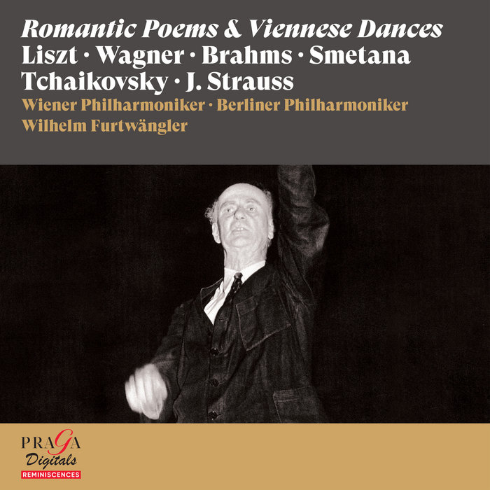 Wilhelm Furtwängler: Romantic Poems & Viennese Dances [Liszt, Wagner ...