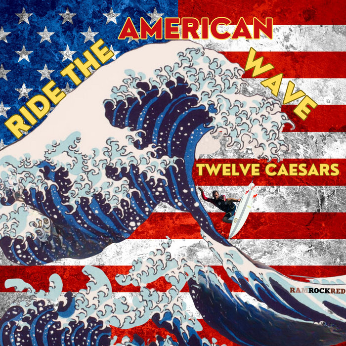 RRR054 - Twelve Caesars - Ride The American Wave EP | Twelve Caesars ...