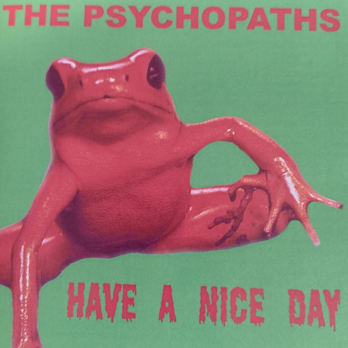Have A Nice Day | David Arvedon & The Psychopaths