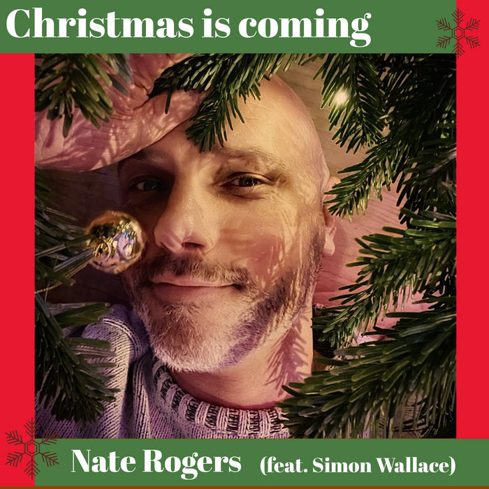 Christmas is coming (feat. Simon Wallace) | Nate Rogers