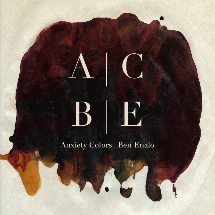 Anxiety Colors | Ben Enalo