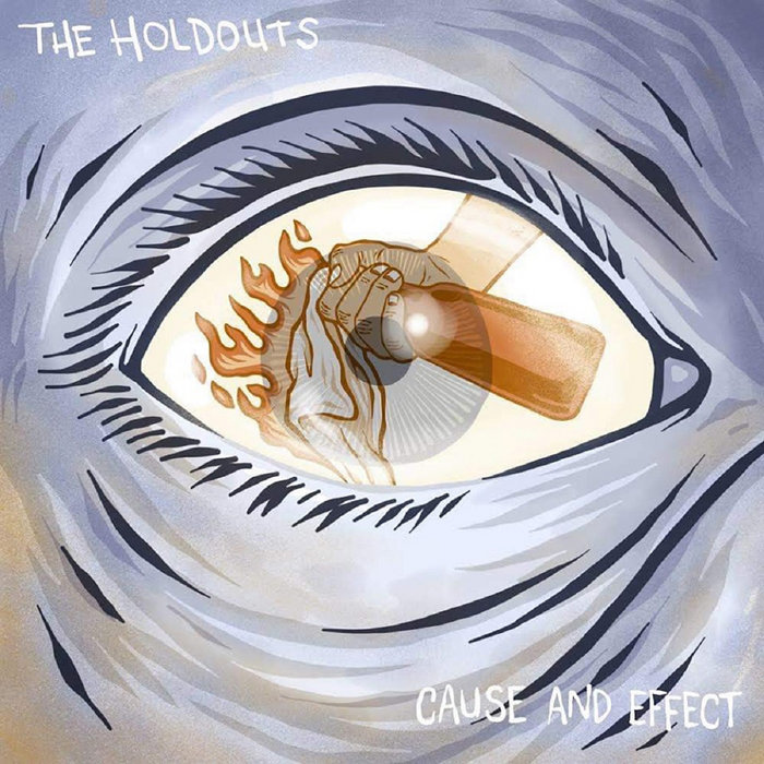 Cause And Effect | The Holdouts | Reel Too Real Records